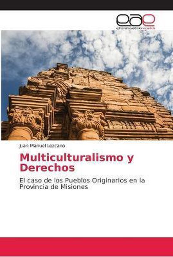 Multiculturalismo y Derechos | 9786202165044 | JUAN MANUEL LEZCANO ...