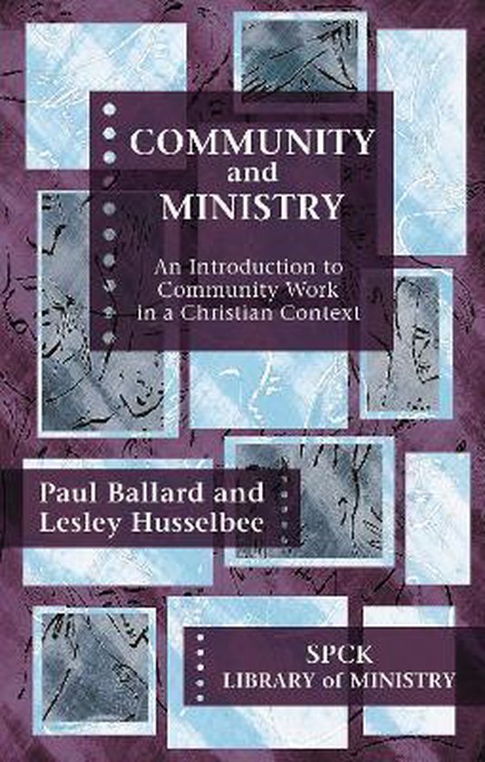 The SPCK Library of Ministry- Community and Ministry, Paul H. Ballard ...