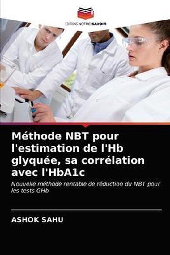 Méthode NBT pour l'estimation de l'Hb glyquée, sa corrélation avec l ...
