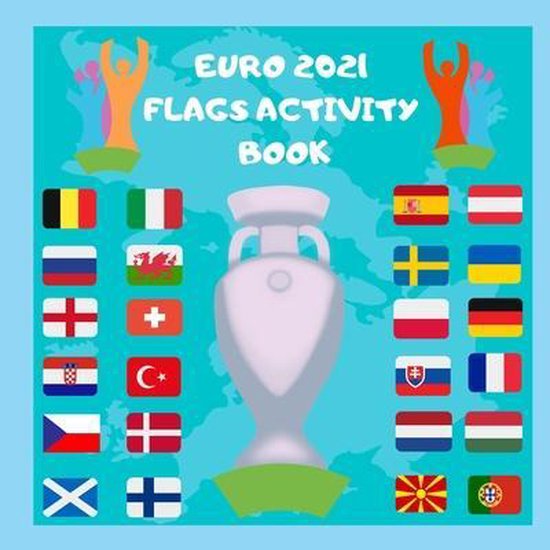 Euro 2021 Flags Activity Book, Dca Publishers | 9798501553989 | Boeken ...