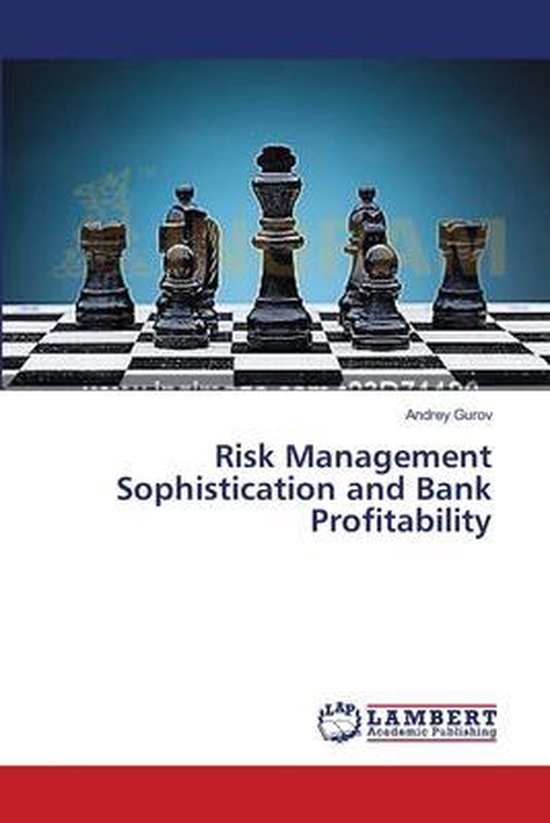Risk Management Sophistication and Bank Profitability | 9783659517310 ...