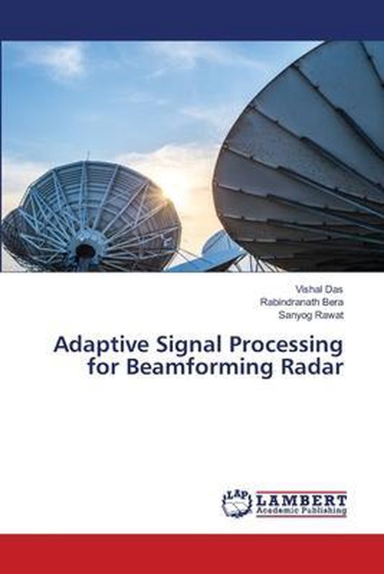 Adaptive Signal Processing for Beamforming Radar | 9786203305272 | VISHAL DAS | Boeken | bol