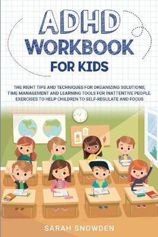 ADHD Workbook for Kids, Sarah Snowden | 9781801129930 | Boeken | bol.com