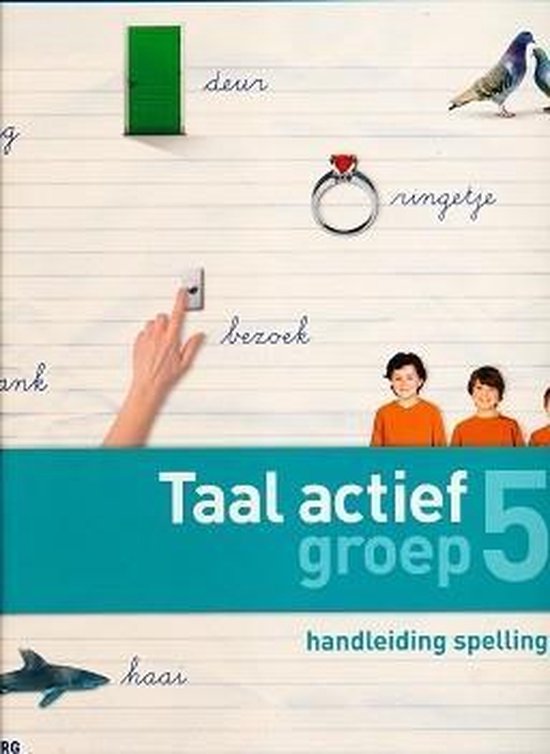 Taal Actief versie 4 Handleiding Spelling groep 5 | 8720334236808 | Boeken | bol
