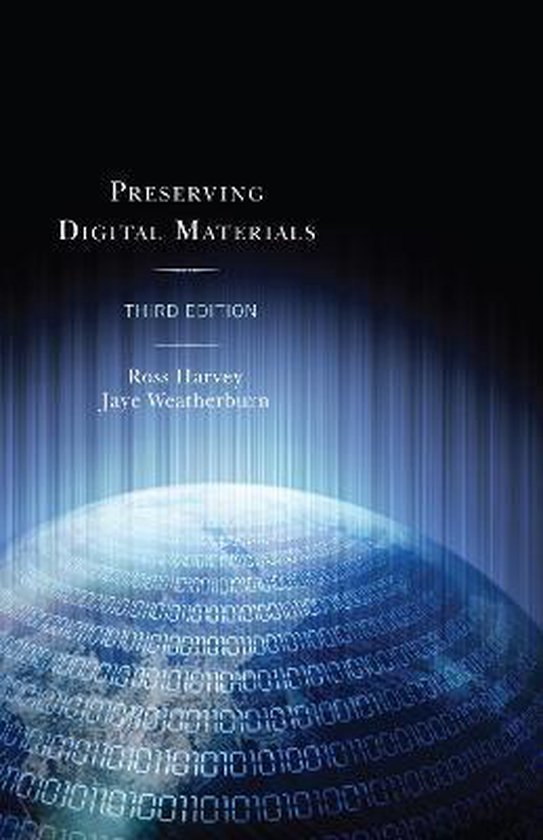 Preserving Digital Materials, Douglas Ross Harvey | 9781538102978 ...