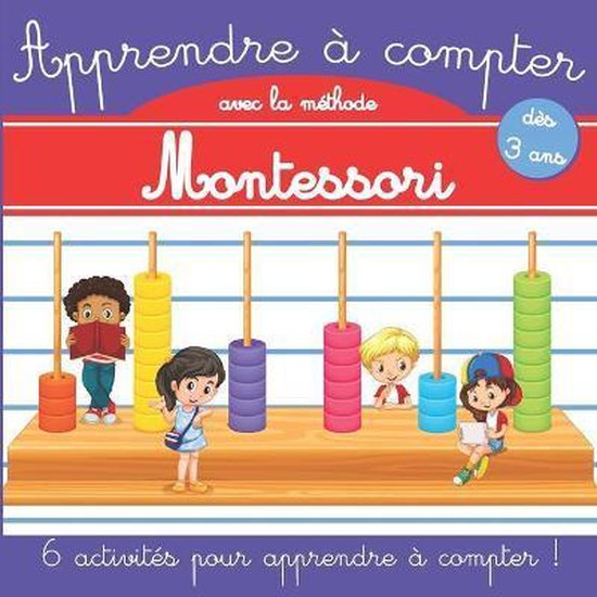 Apprendre a compter avec la methode Montessori | 9798699444571 ... Apprendre a compter avec la methode Montessori | 9798699444571 ...
