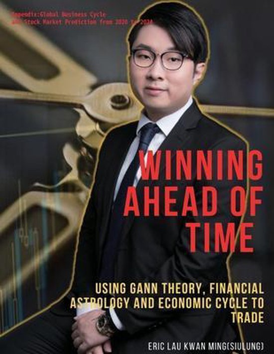 Winning Ahead of Time | 9798738996924 | Eric Kwan Ming Lau | Boeken | bol