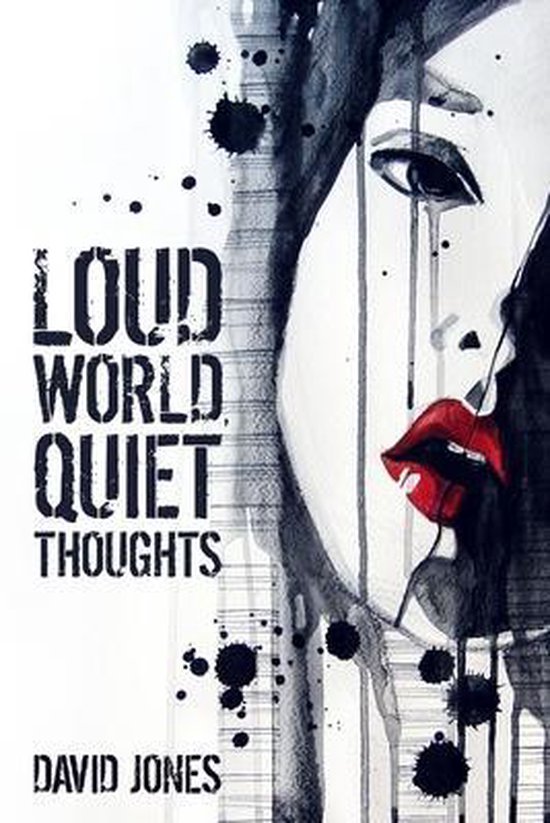 Loud World, Quiet Thoughts, David Jones | 9781698375397 | Boeken | bol