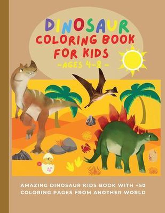 Dinosaur Coloring Book for Kids ages 4-8, Anna Proby | 9785772564479 ...