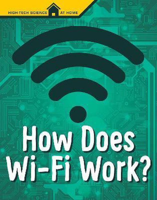How Does Wi-Fi Work? | 9781398204546 | Mark Weakland | Boeken | bol