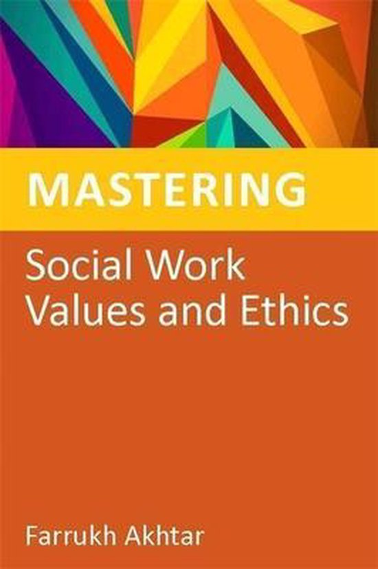 Mastering Social Work Values & Ethics | 9781849052740 | Farrukh Akhtar ...