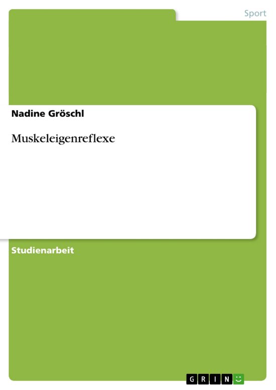Muskeleigenreflexe (ebook), Nadine Gröschl | 9783640665013 | Boeken ...