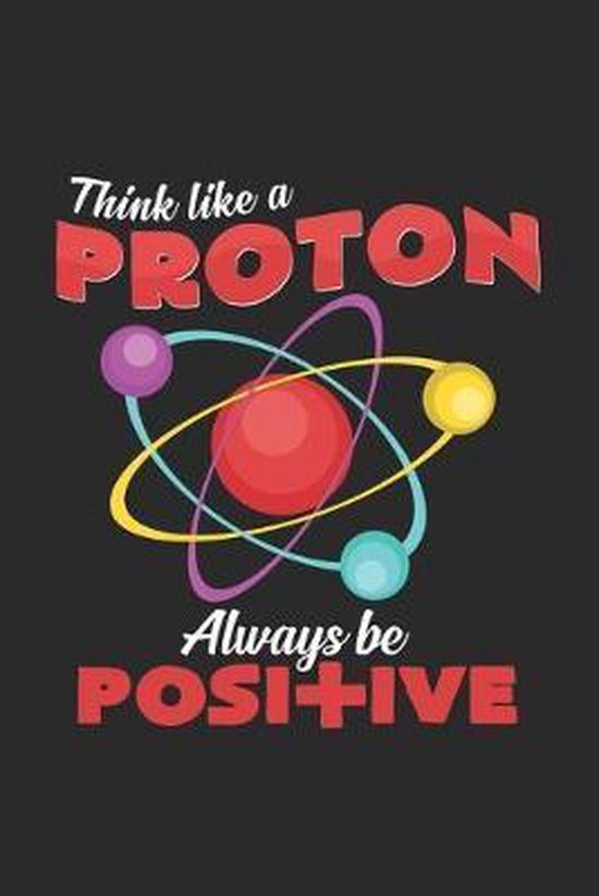 Proton positive, Chemistry Notebooks | 9781688949720 | Boeken | bol.com