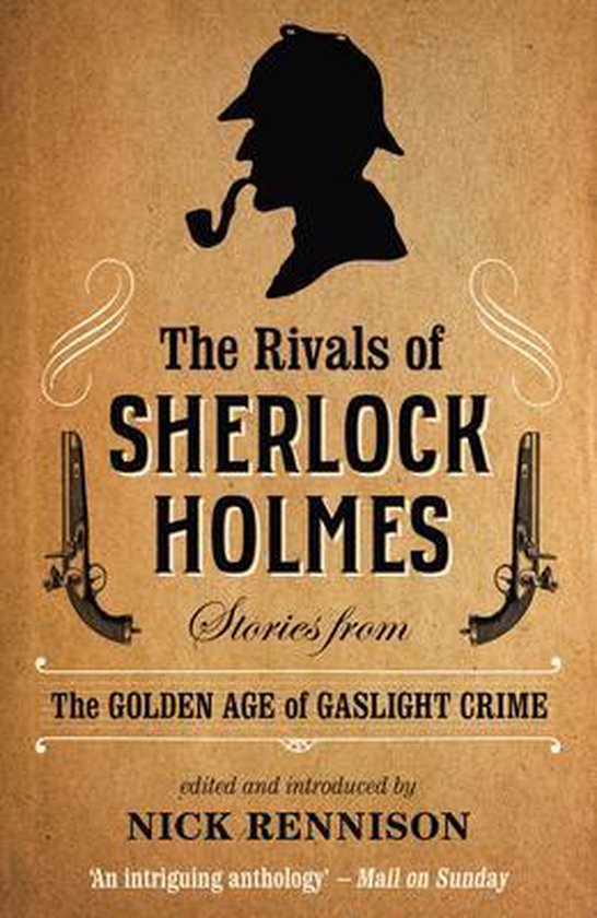 Rivals Of Sherlock Holmes, Nick Rennison | 9781843447375 | Boeken | bol.com
