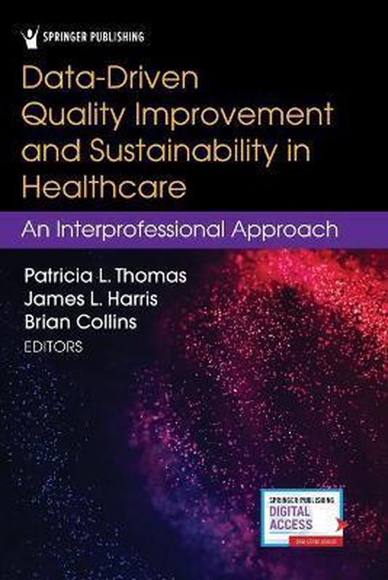 Data-Driven Quality Improvement and Sustainability in Health Care ...