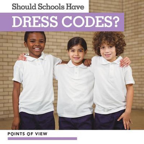 Should Schools Have Dress Codes 9781534536432 Layla Owens Boeken Bol should-schools-have-dress-codes-9781534536432-layla-owens-boeken-bol