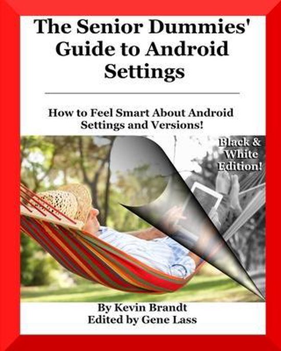 Senior Dummies Guides-The Senior Dummies' Guide to Android Settings, Kevin Brandt |... | bol.com