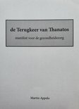 de Terugkeer van Thanatos - boek, Martin Appelo | 9789464028416 ...
