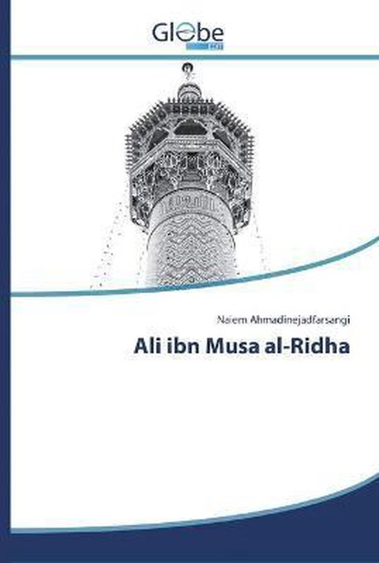 Ali ibn Musa al-Ridha | 9786200589590 | Naiem Ahmadinejadfarsangi ...