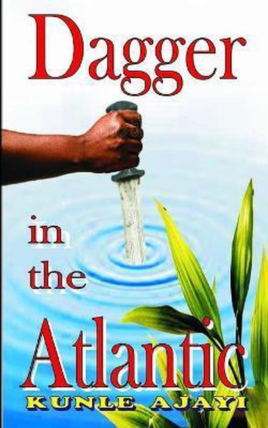 Dagger In The Atlantic, Adekunle Raphael Ajayi | 9798692584786 | Boeken | bol