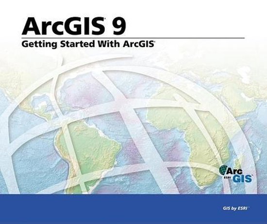 Getting Started With Arcgis, Esri Press | 9781589480919 | Boeken | bol.com