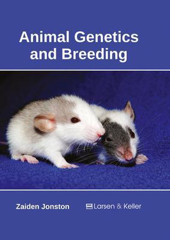 Animal Genetics and Breeding | 9781635490268 | Jonston, Zaiden | Boeken ...