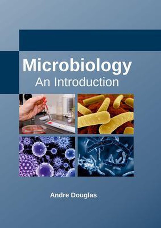 Microbiology: An Introduction, Douglas, Andre | 9781635491845 | Boeken ...