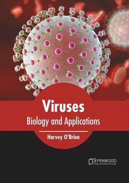 Viruses: Biology and Applications | 9781682867280 | Boeken | bol