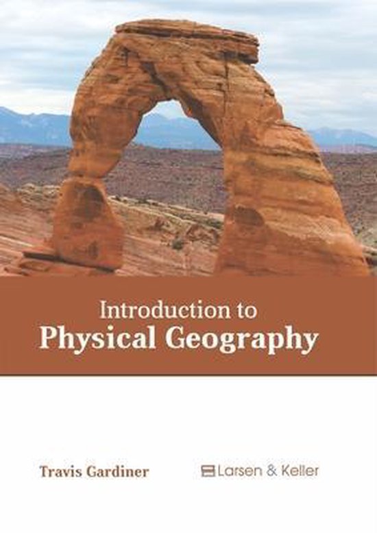 Introduction to Physical Geography | 9781641721257 | Livres | bol