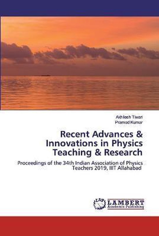 Recent Advances & Innovations in Physics Teaching & Research ...
