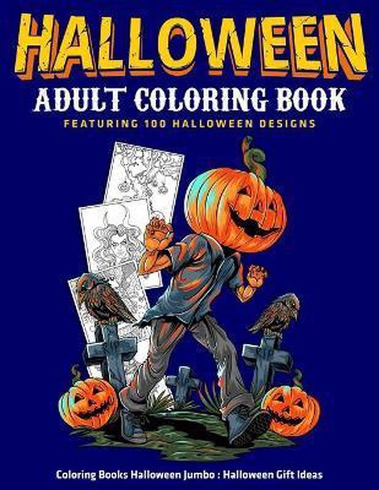 Halloween Adult Coloring Book Featuring 100 Halloween Designs: Coloring ...