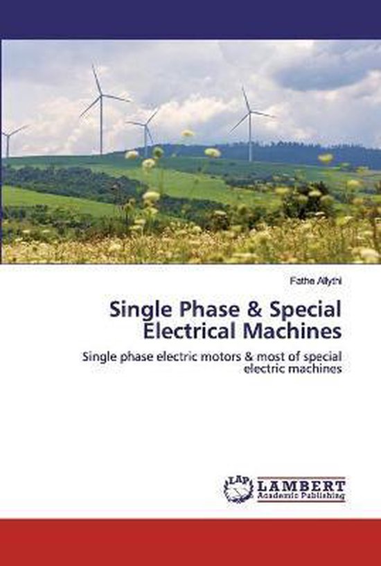 Single Phase & Special Electrical Machines | 9786202523783 | Fathe ...