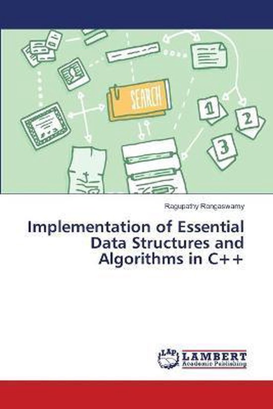 Implementation of Essential Data Structures and Algorithms in C++ ...