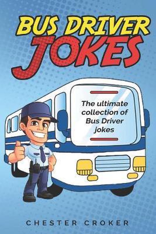 Bus Driver Jokes, Chester Croker | 9781796519754 | Boeken | bol