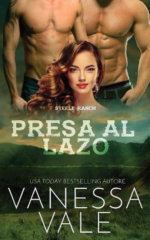 Steele Ranch- Presa al lazo, Vanessa Vale | 9781795900898 | Boeken | bol