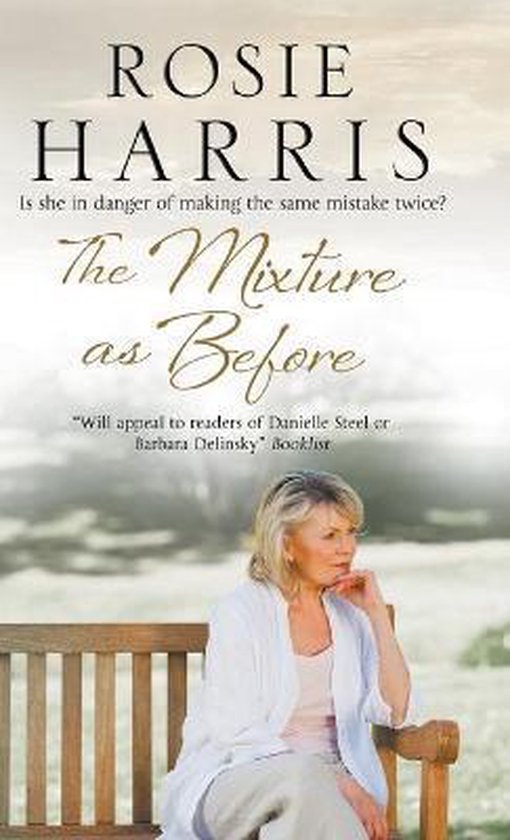 Mixture As Before: A Contemporary Family Saga, Rosie Harris ...
