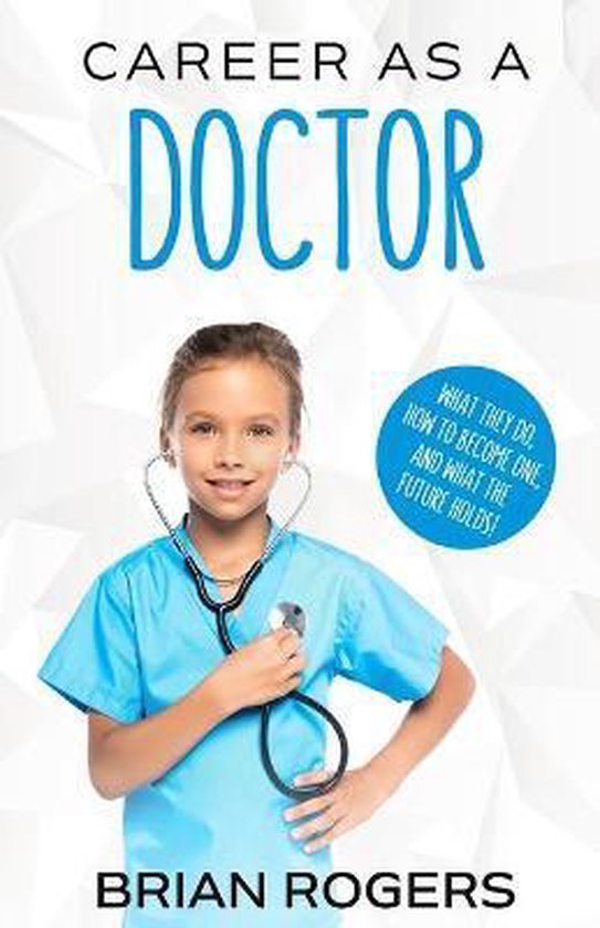 Career As a Doctor | 9781629170107 | Rogers Brian | Boeken | bol.com