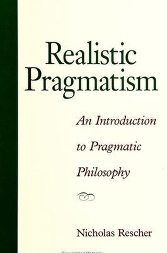 Realistic Pragmatism | 9780791444085 | Nicholas Rescher | Boeken | bol
