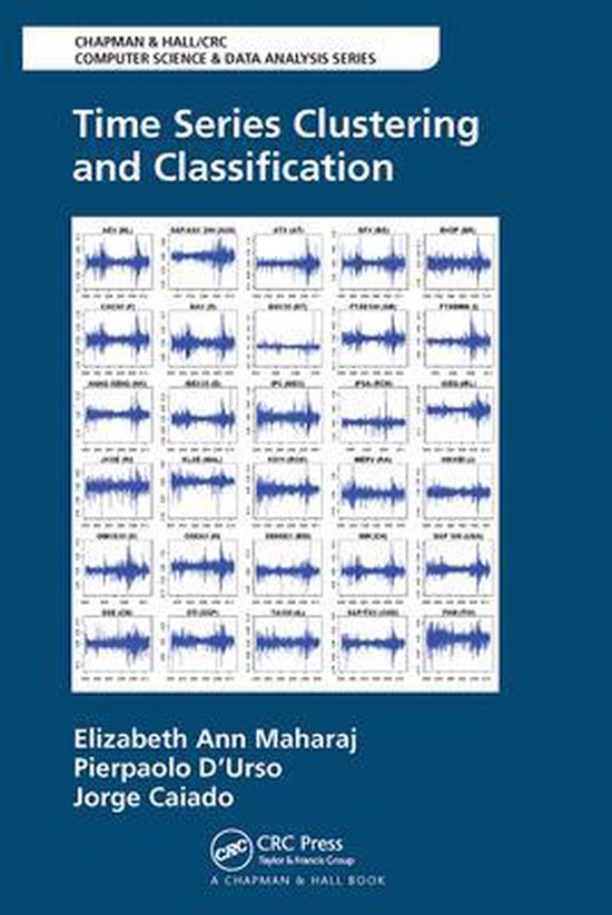 Chapman & Hall/CRC Computer Science & Data Analysis- Time Series Clustering and... | bol.com