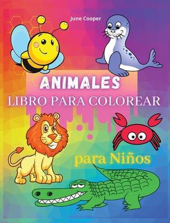 Animales Libro Para Colorear Para Ninos, June Cooper | 9781453329443 ...