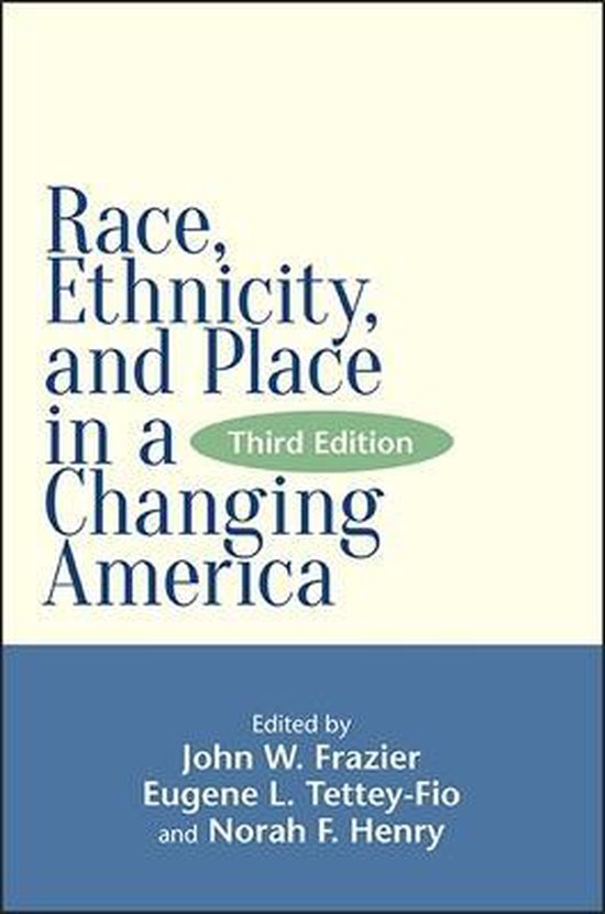 Race, Ethnicity, and Place in a Changing America | 9781438463308 ...