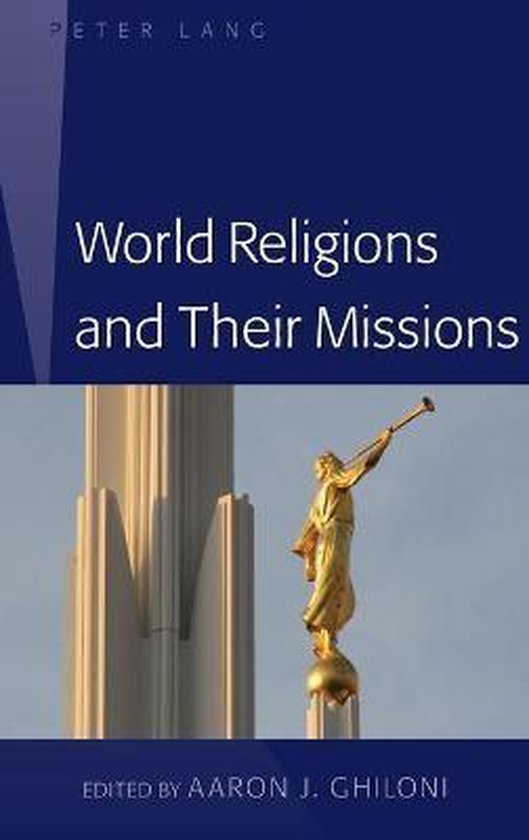 World Religions and Their Missions | 9781433122842 | Aaron J Ghiloni ...