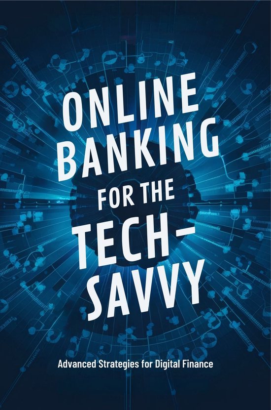 Online Banking for the Tech-Savvy (ebook), Holly Ingram | 1230008384546 ...