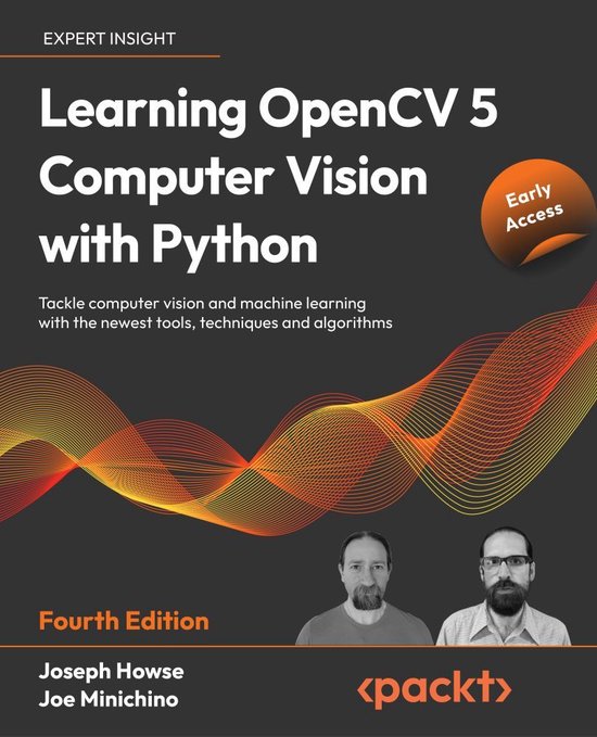 Learning OpenCV 5 Computer Vision with Python (ebook), Joe Minichino | 9781803234250 |... | bol
