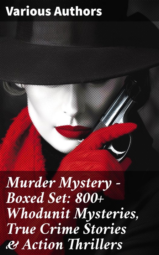 Murder Mystery - Boxed Set: 800+ Whodunit Mysteries, True Crime Stories ...