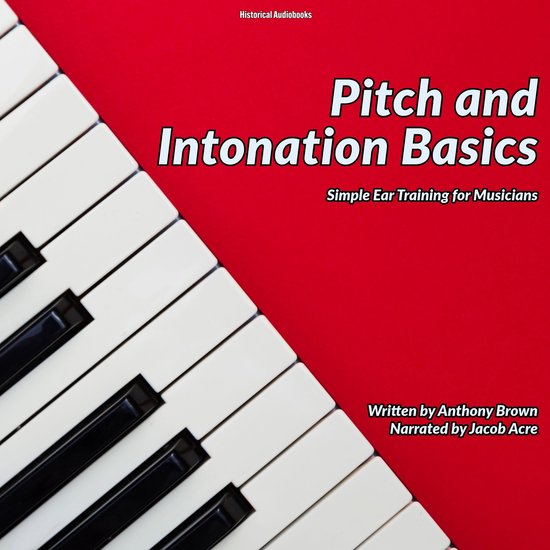 Pitch and Intonation Basics, Anthony Brown | 9798895490389 | Boeken | bol