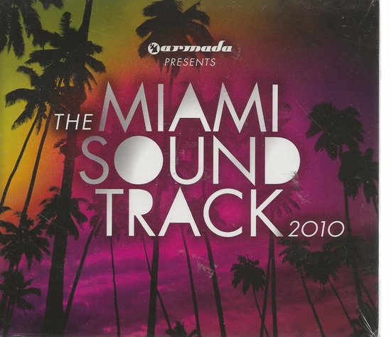 Armada Miami Soundtrack 2010, DJ REMY ARNEJ REX MUNDI TYDI MARKUS ...