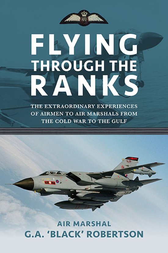 Flying through the Ranks (ebook), G.A. 'Black' Robertson ...
