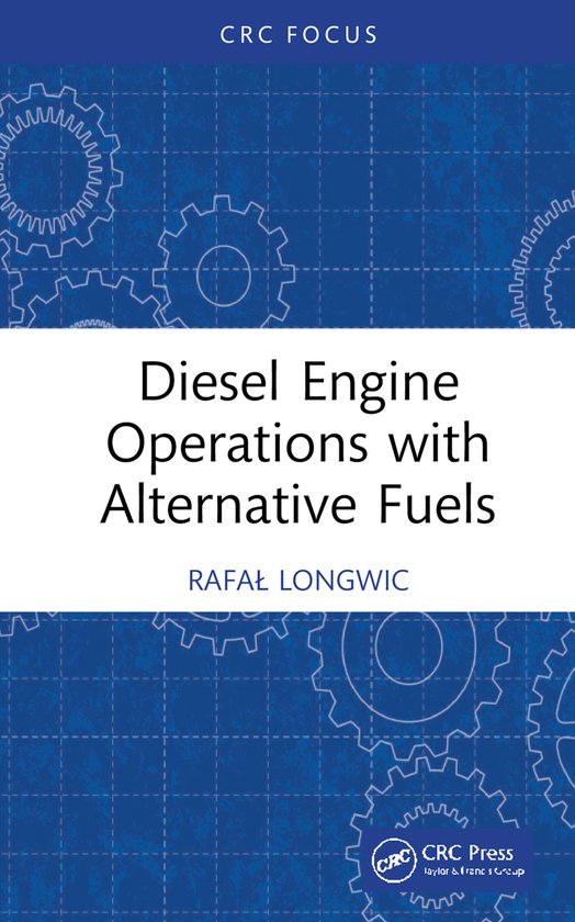 Diesel Engine Operations with Alternative Fuels | 9781032738550 | Rafał Longwic | Boeken | bol