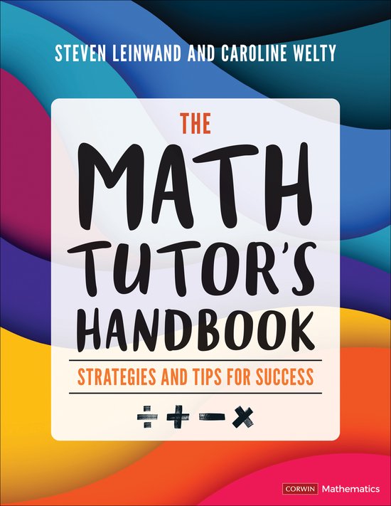 Corwin Mathematics Series-The Math Tutor′s Handbook, Steven Leinwand ...